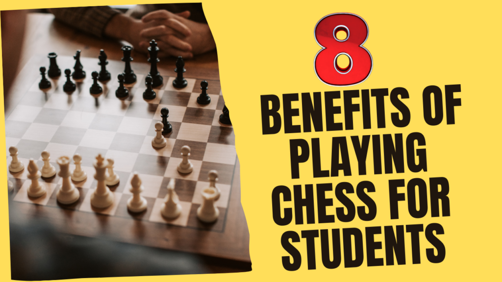 8 Benefits of Playing Chess For Students - SPORTS HAIL